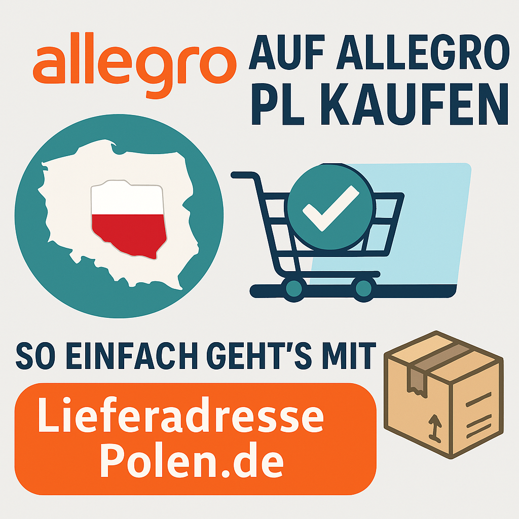 Auf allegro pl kaufen – mit LieferadressePolen.de einfach & sicher